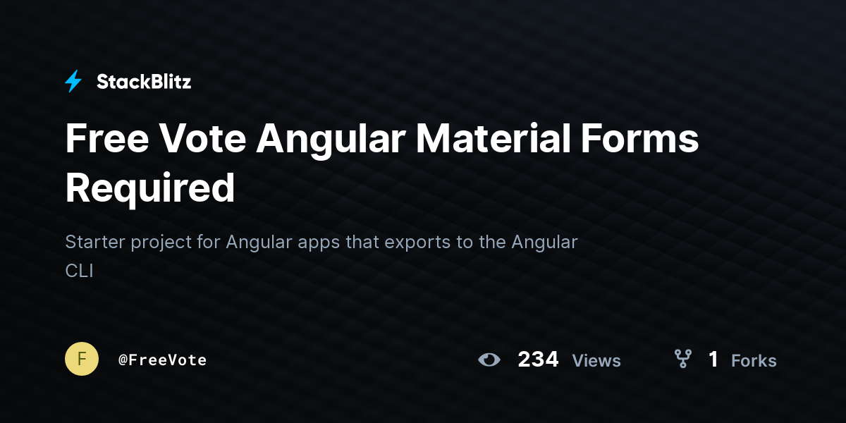 Free Vote Angular Material Forms Required - StackBlitz Free Vote Angular Material Forms Required - StackBlitz