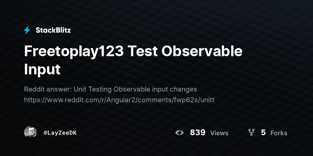 Freetoplay123 Test Observable Input - StackBlitz