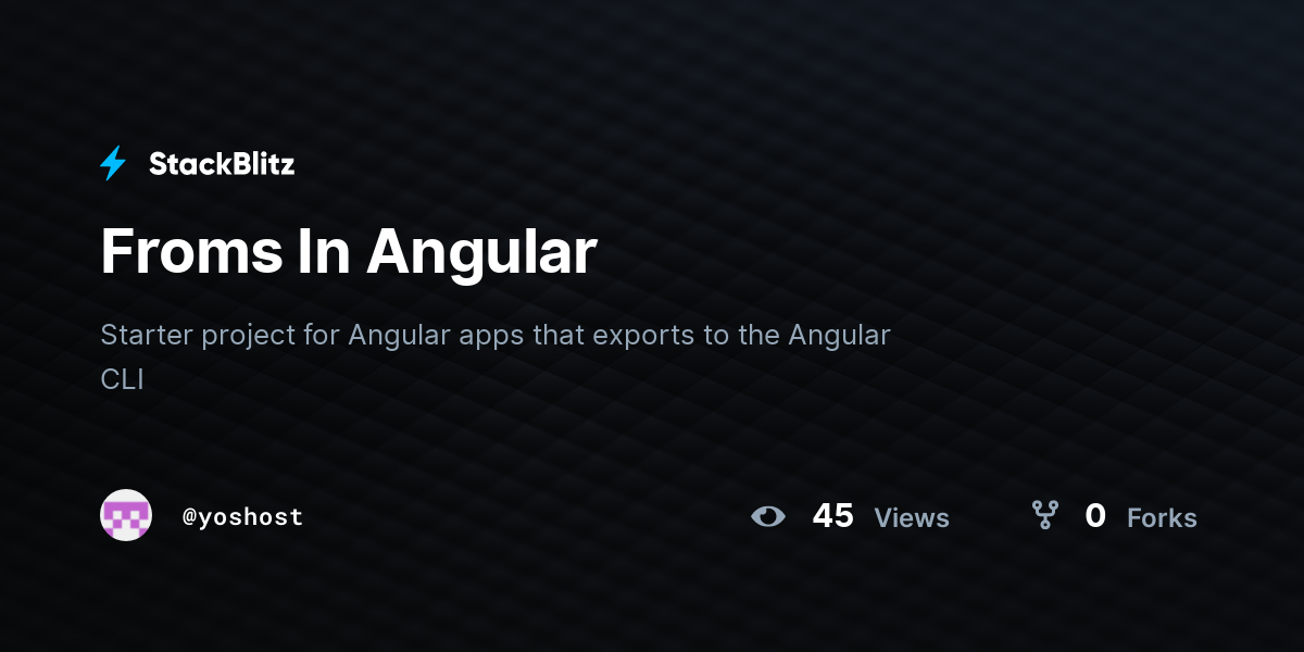 Froms In Angular - StackBlitz