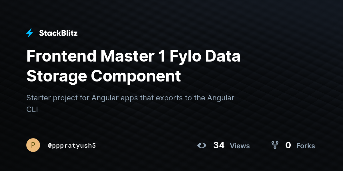 Frontend Master 1 Fylo Data Storage Component Stackblitz