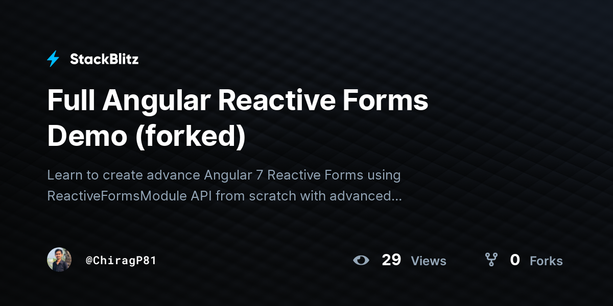 Full Angular Reactive Forms Demo (forked) - StackBlitz Full Angular Reactive Forms Demo (forked) - StackBlitz