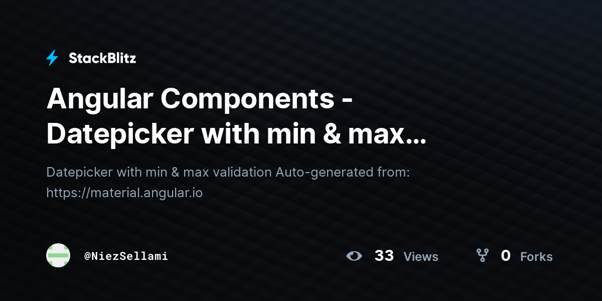 Angular Components Datepicker With Min And Max Validation Stackblitz 5824