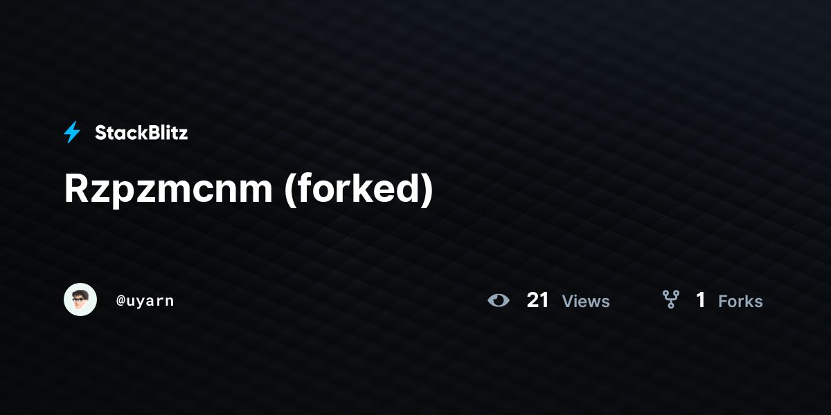 Rzpzmcnm (forked) - StackBlitz