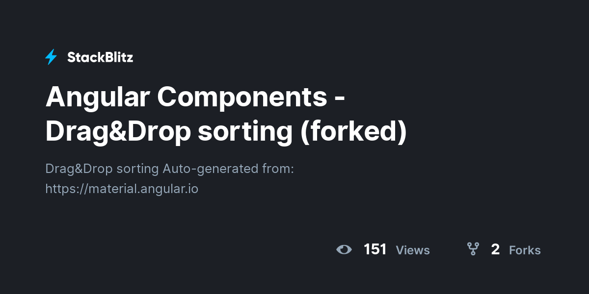 Angular Components - Drag&Drop sorting (forked) - StackBlitz Angular Components - Drag&Drop sorting (forked) - StackBlitz