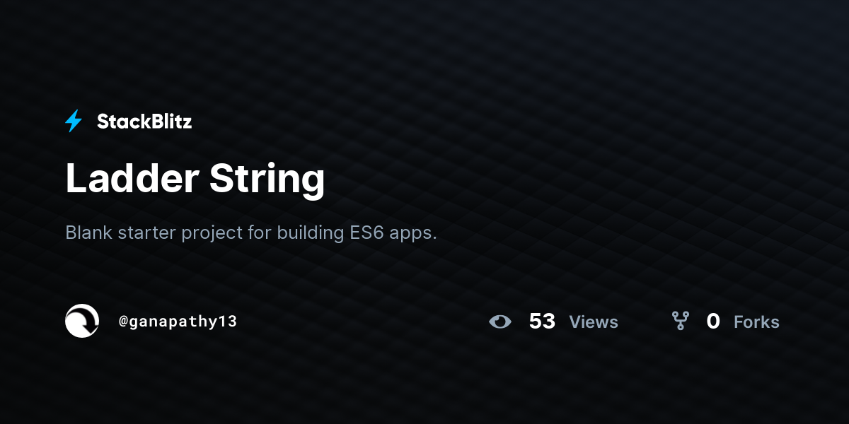 Ladder String - StackBlitz