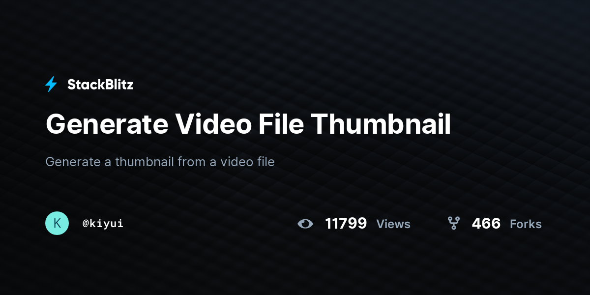 Generate Video File Thumbnail - StackBlitz