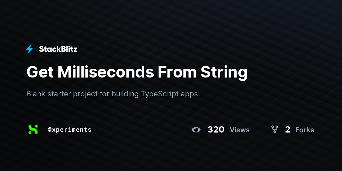 get-milliseconds-from-string-stackblitz