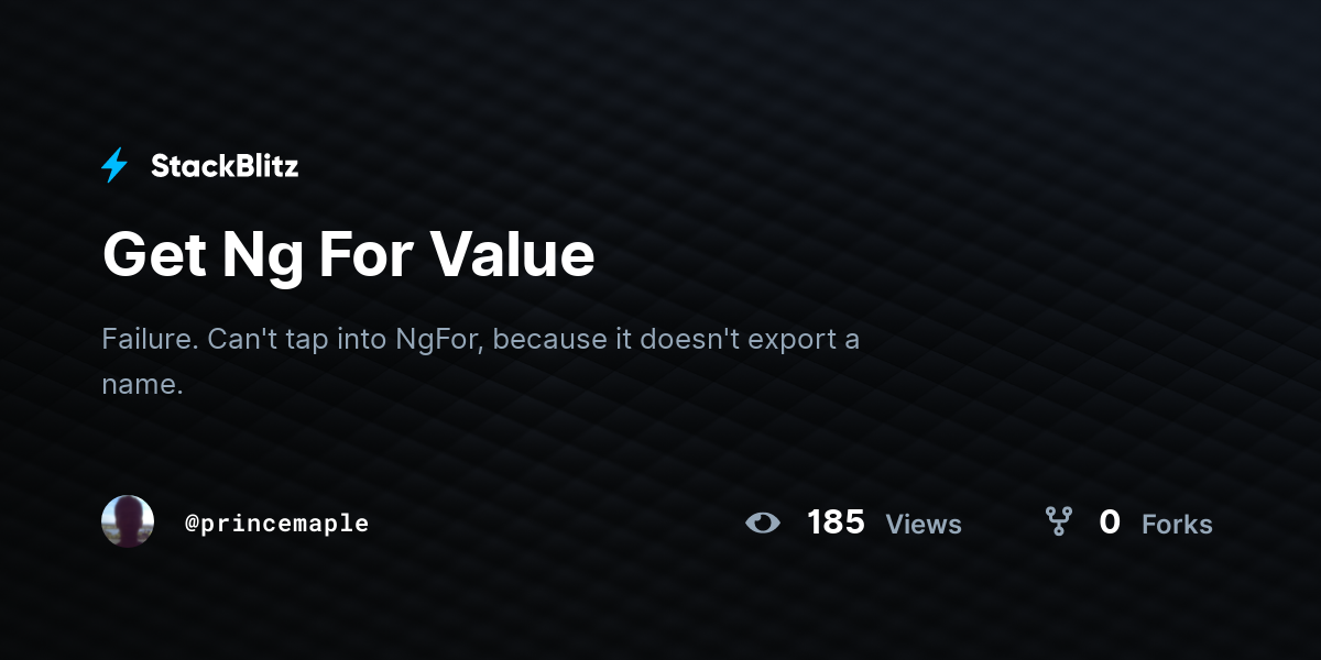 Get Ng For Value - StackBlitz Get Ng For Value - StackBlitz