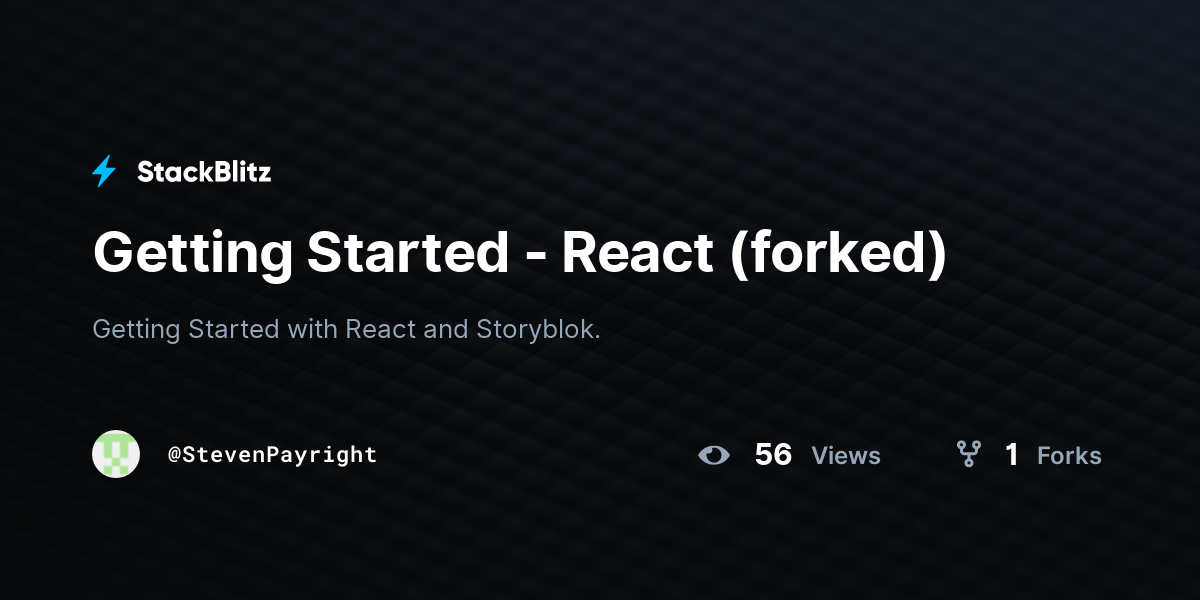 Getting Started - React (forked) - StackBlitz Getting Started - React (forked) - StackBlitz