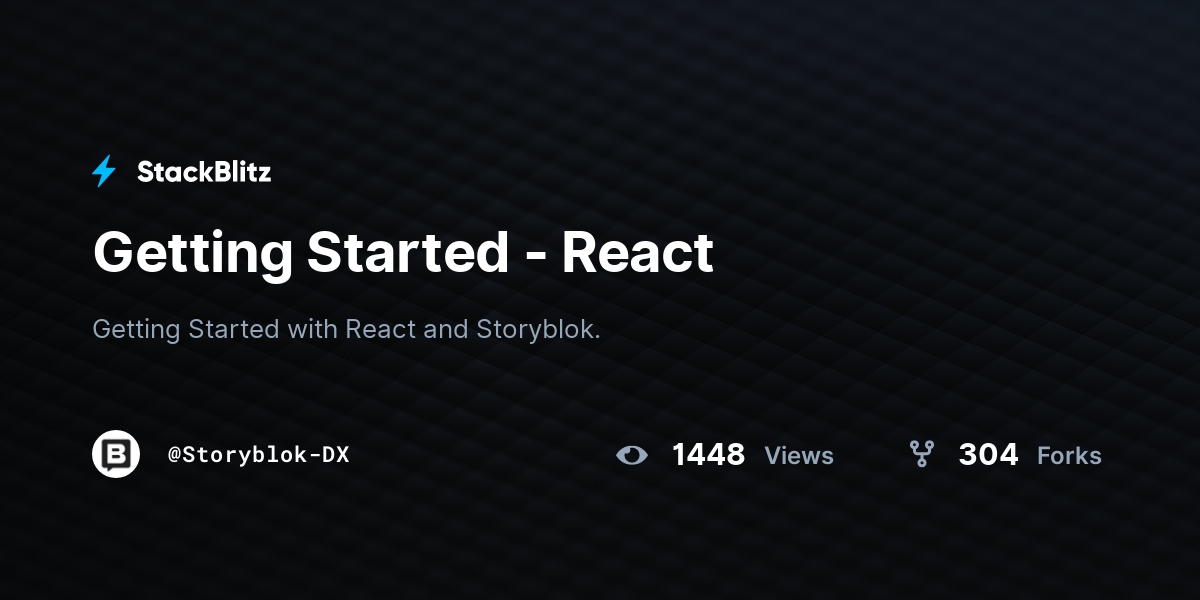 Getting Started - React - StackBlitz Getting Started - React - StackBlitz