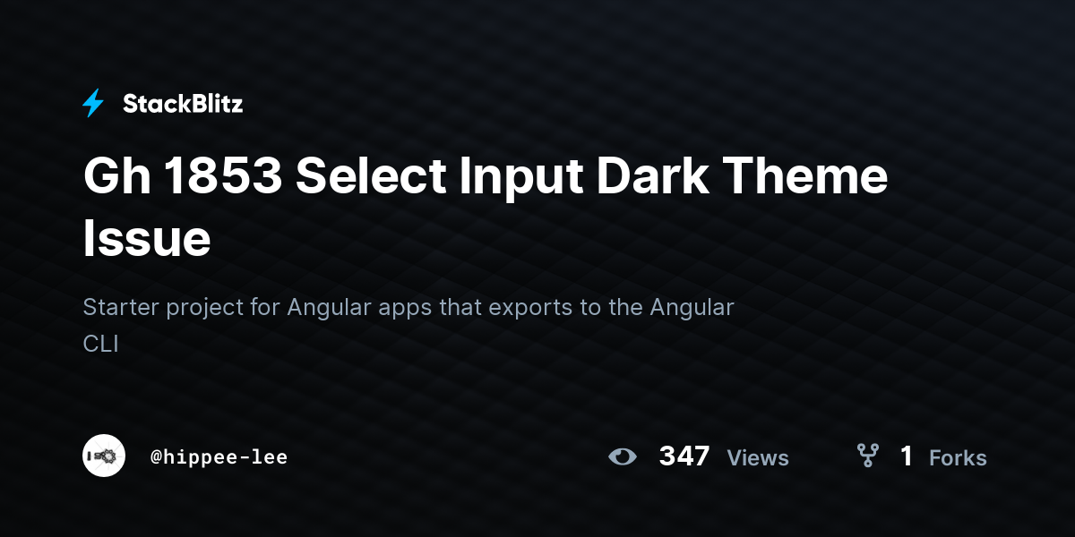 Gh 1853 Select Input Dark Theme Issue - StackBlitz