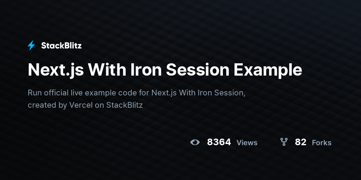 Next.js With Iron Session Example - StackBlitz