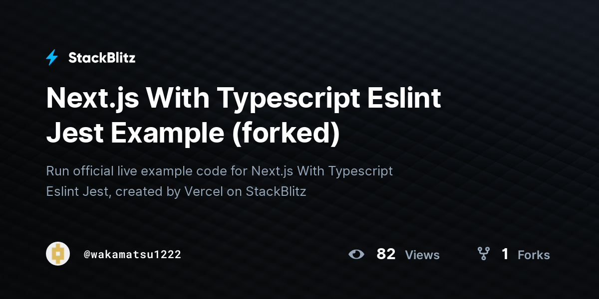Next.js With Typescript Eslint Jest Example (forked) - StackBlitz