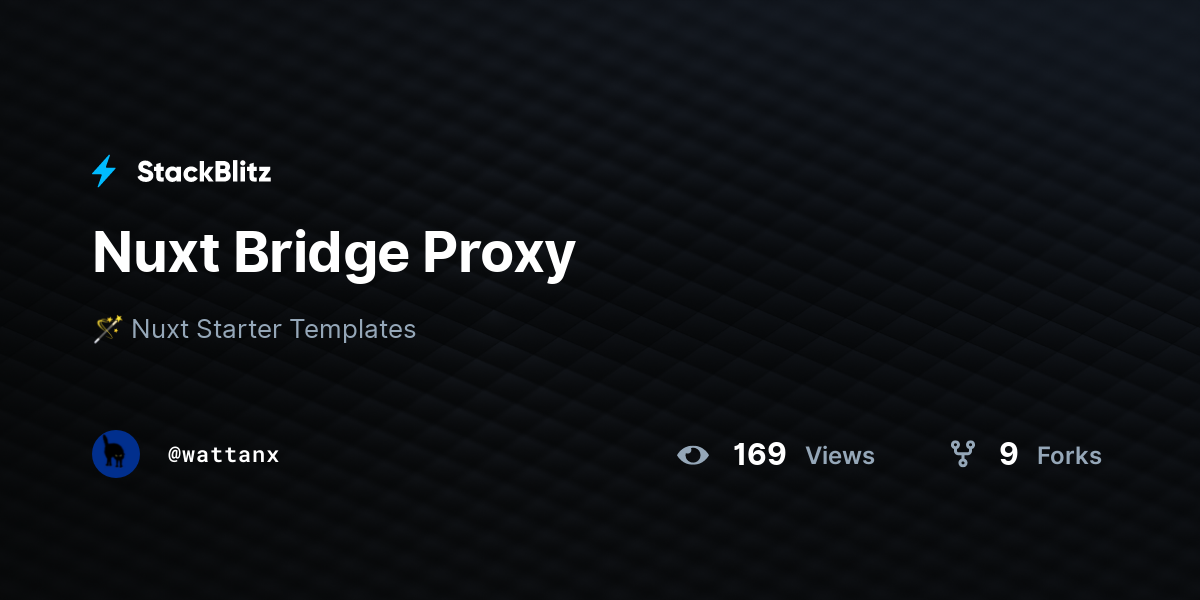 Nuxt Bridge Proxy - StackBlitz