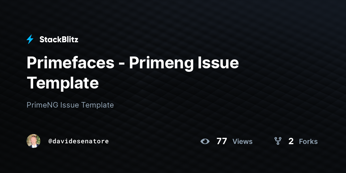 Primefaces - Primeng Issue Template - StackBlitz