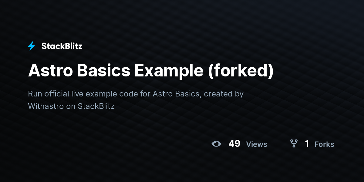 Astro Basics Example (forked) - StackBlitz