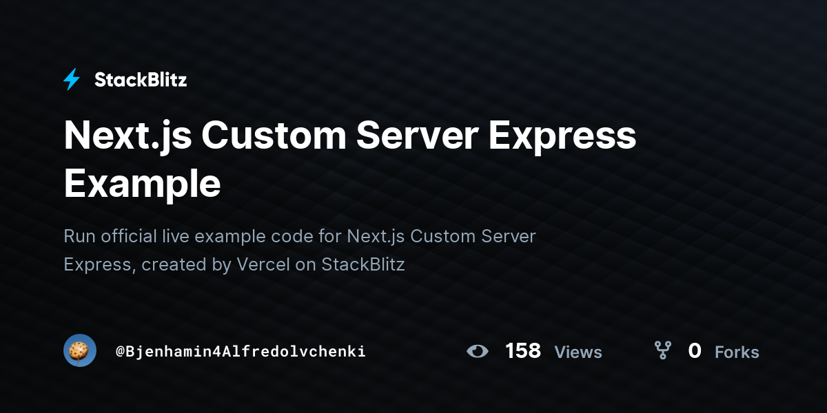 Next.js Custom Server Express Example - StackBlitz