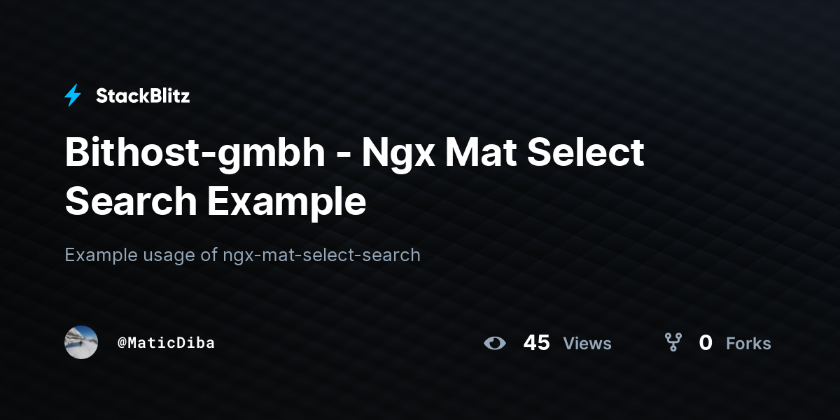 Bithost-gmbh - Ngx Mat Select Search Example - StackBlitz