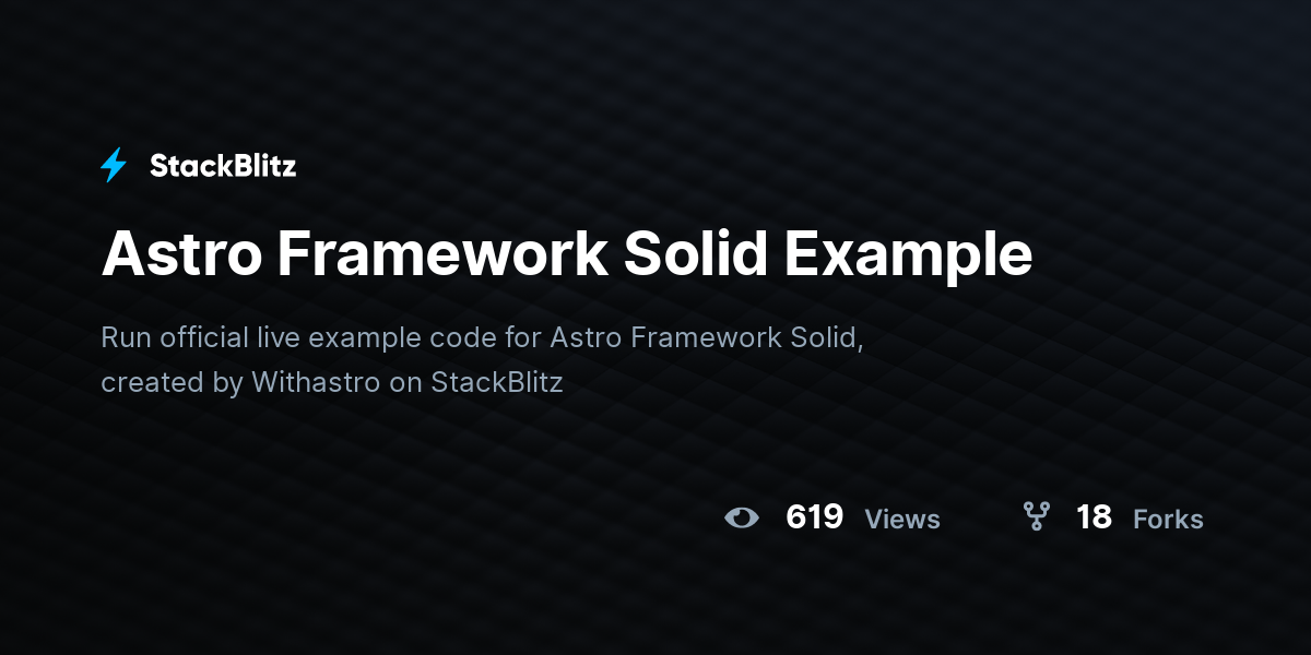Astro Framework Solid Example - StackBlitz