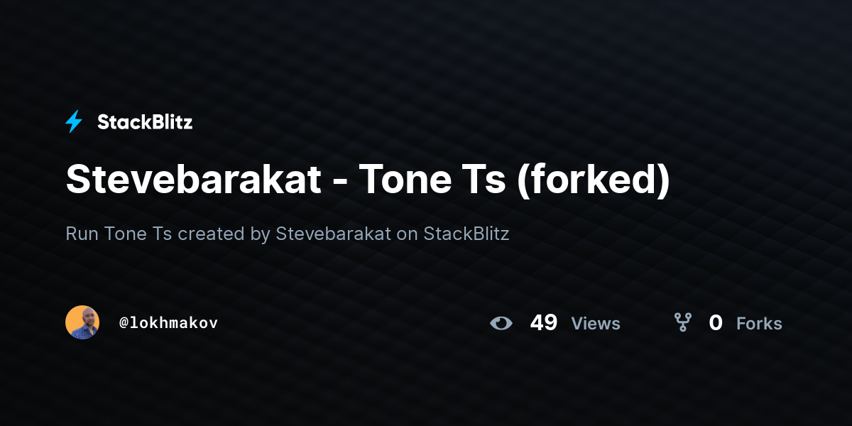Stevebarakat - Tone Ts (forked) - StackBlitz