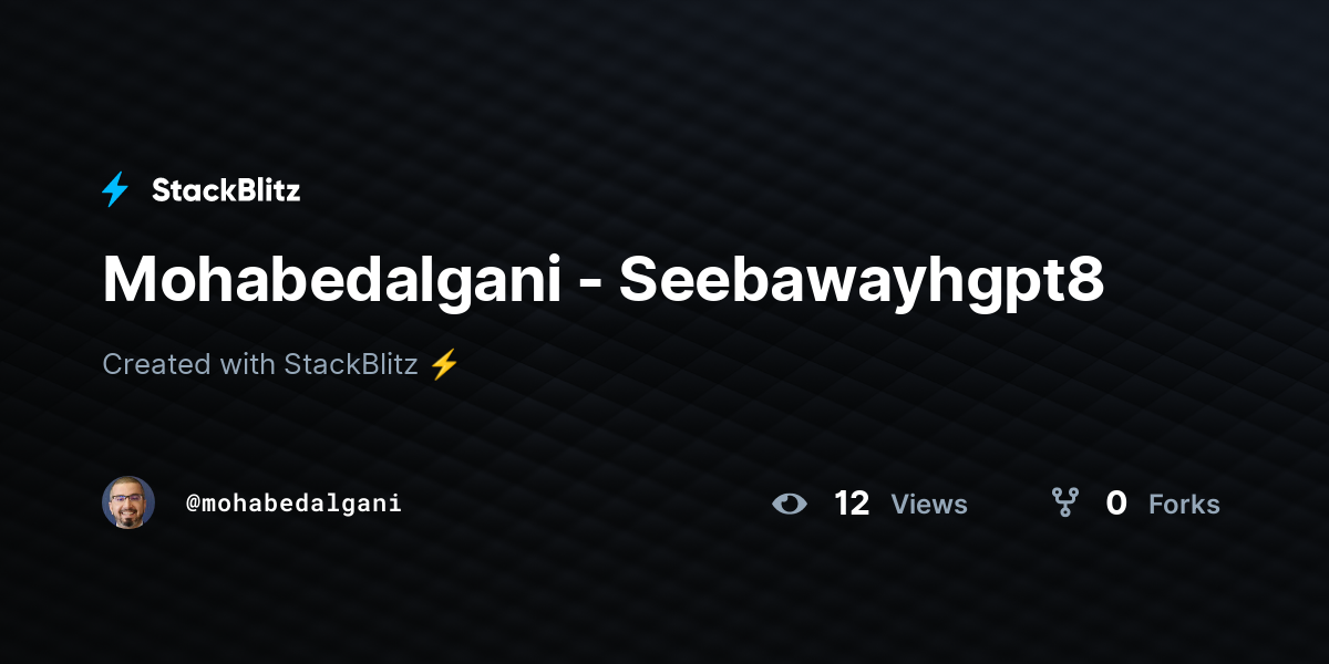 Mohabedalgani - Seebawayhgpt8 - StackBlitz