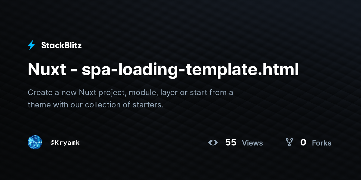 Nuxt - spa-loading-template.html - StackBlitz
