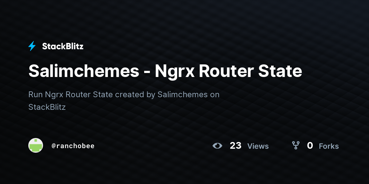 Salimchemes Ngrx Router State Stackblitz