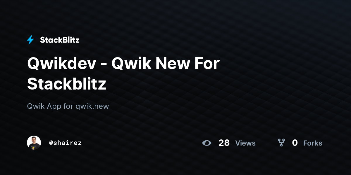 Qwikdev - Qwik New For Stackblitz - StackBlitz