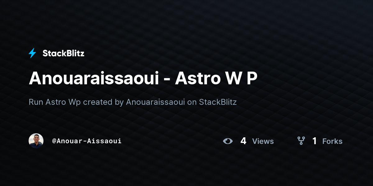 Anouaraissaoui - Astro W P - StackBlitz