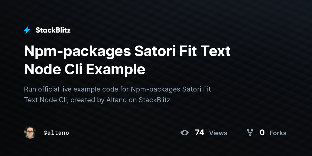 Npm-packages Satori Fit Text Node Cli Example - StackBlitz