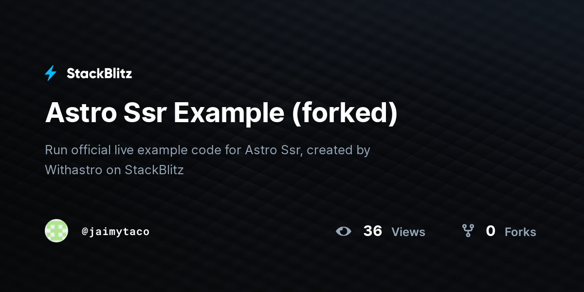 Astro Ssr Example (forked) - StackBlitz