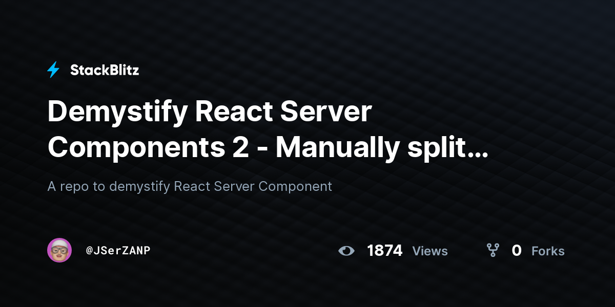 Demystify React Server Components 2 - Manually split component into ...