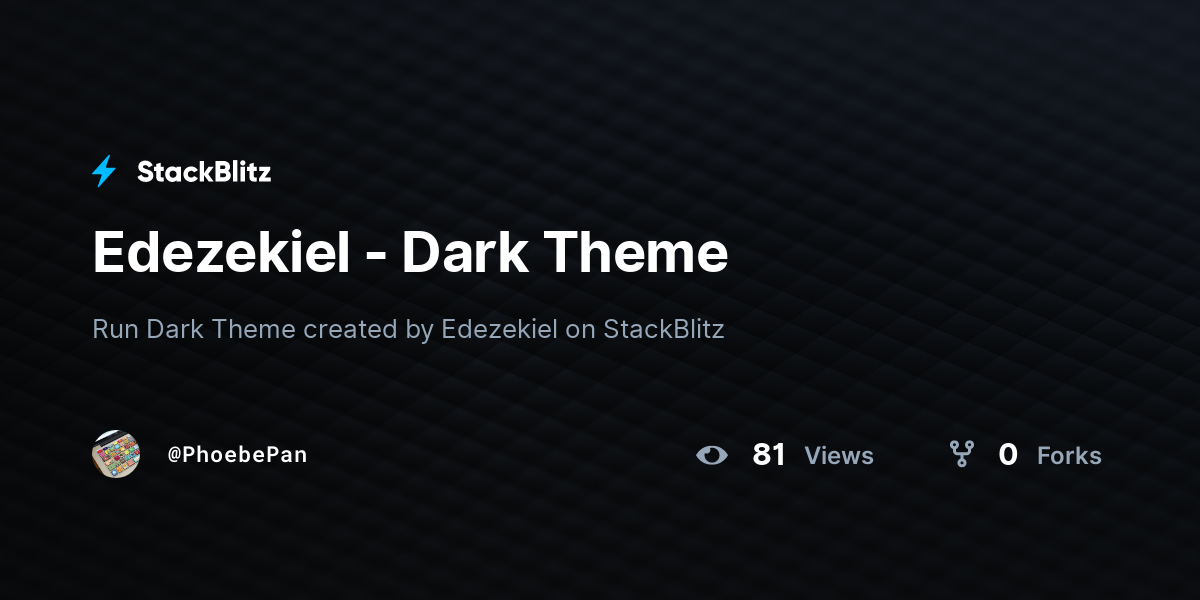 Edezekiel - Dark Theme - StackBlitz