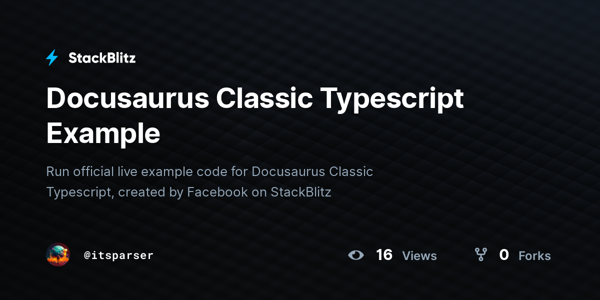 Docusaurus Classic Typescript Example - StackBlitz