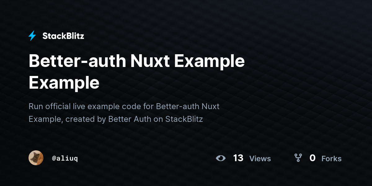 Better-auth Nuxt Example Example - StackBlitz