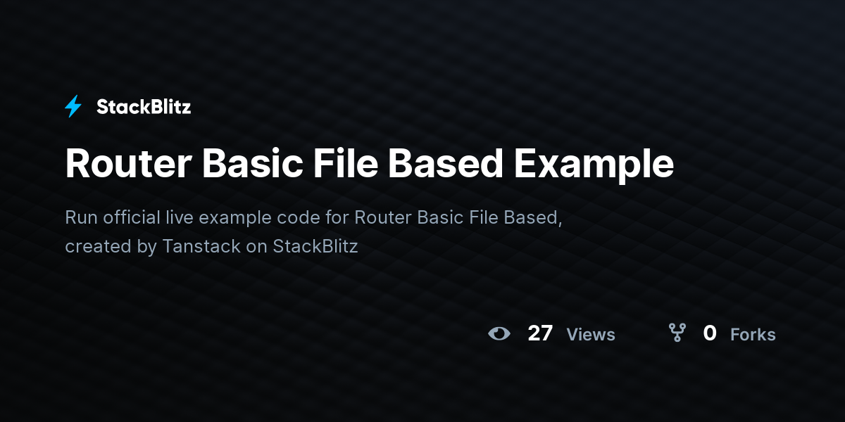 Router Basic File Based Example - StackBlitz