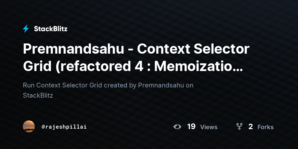 Premnandsahu - Context Selector Grid (refactored 4 : Memoization) - Row Level) - StackBlitz