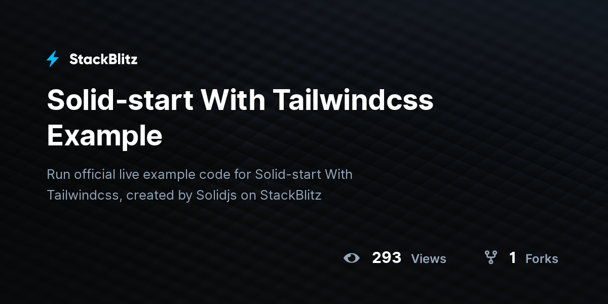 Solid-start With Tailwindcss Example - StackBlitz