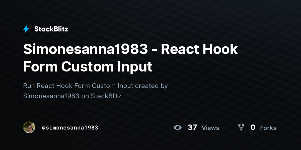 Simonesanna1983 - React Hook Form Custom Input - StackBlitz