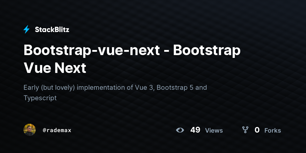 Bootstrap-vue-next - Bootstrap Vue Next - StackBlitz