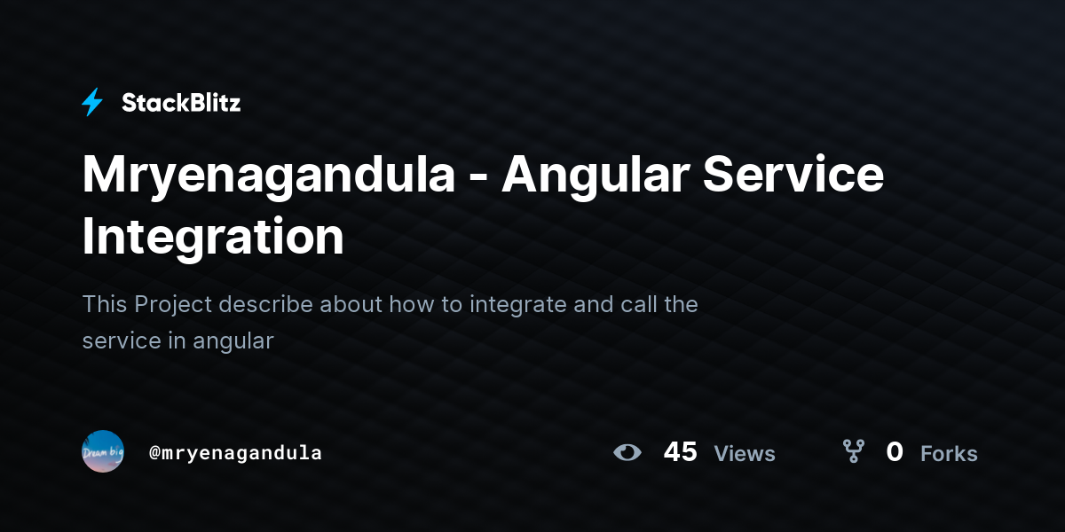Mryenagandula - Angular Service Integration - StackBlitz Mryenagandula - Angular Service Integration - StackBlitz
