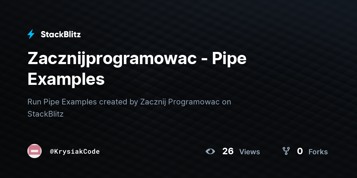 Zacznijprogramowac - Pipe Examples - StackBlitz