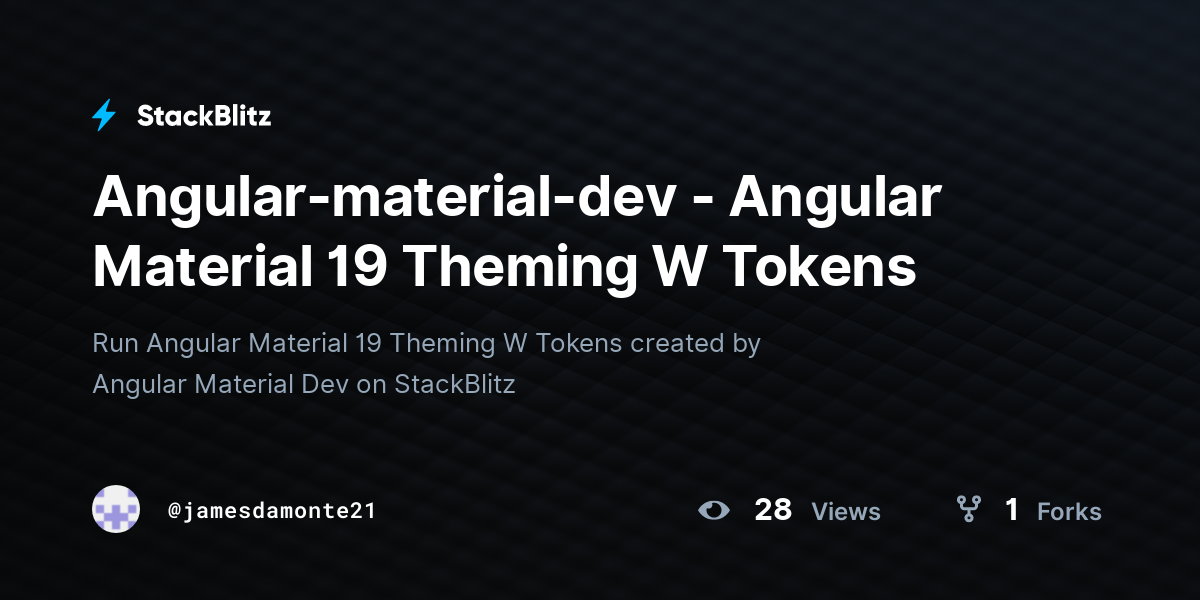 Angular-material-dev - Angular Material 19 Theming W Tokens - StackBlitz