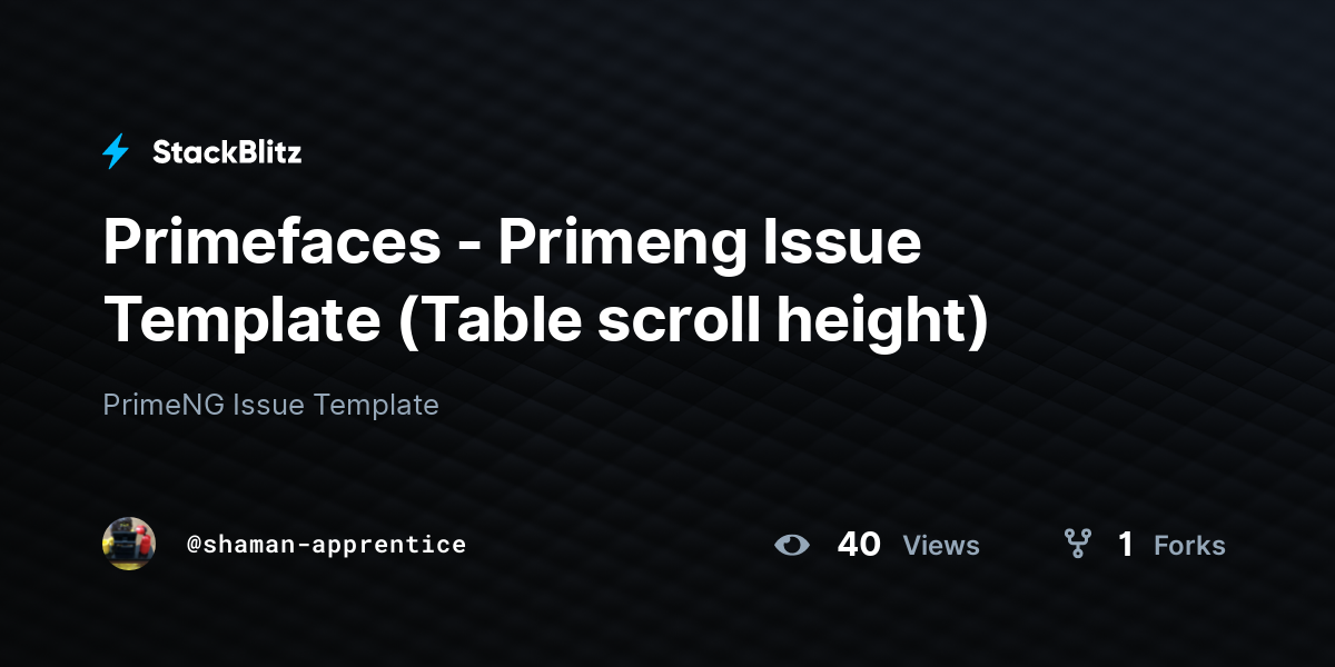 Primefaces - Primeng Issue Template (Table scroll height) - StackBlitz