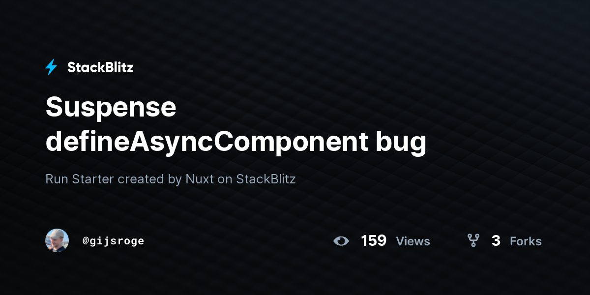 Suspense defineAsyncComponent bug - StackBlitz