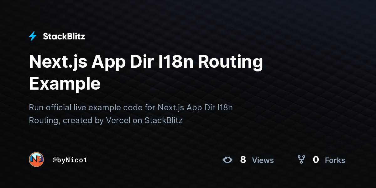 Next.js App Dir I18n Routing Example - StackBlitz
