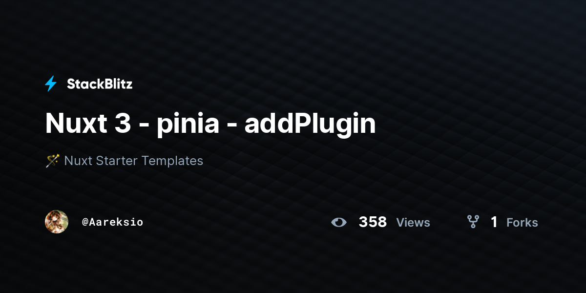 Nuxt 3 - pinia - addPlugin - StackBlitz