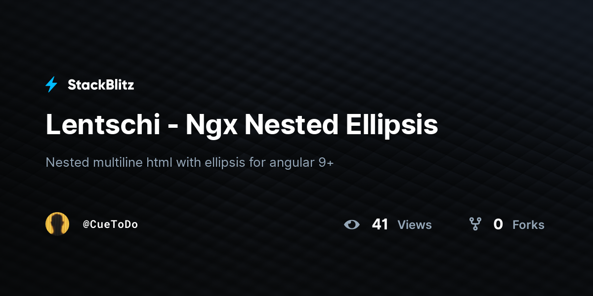 Lentschi - Ngx Nested Ellipsis - StackBlitz Lentschi - Ngx Nested Ellipsis - StackBlitz