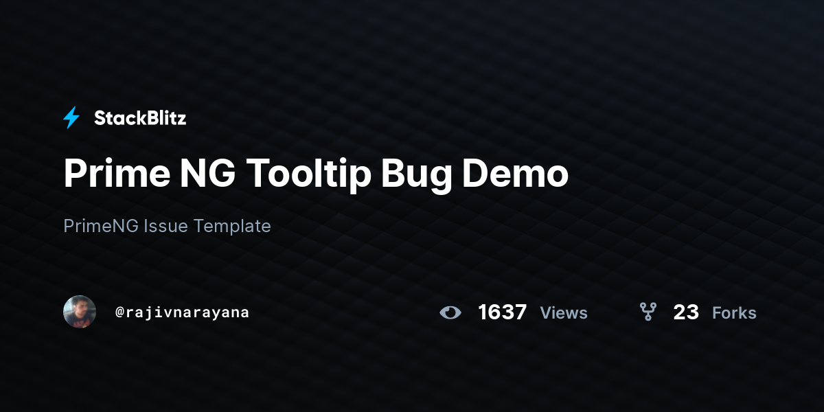 Prime NG Tooltip Bug Demo - StackBlitz