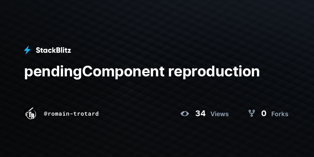 pendingComponent reproduction - StackBlitz